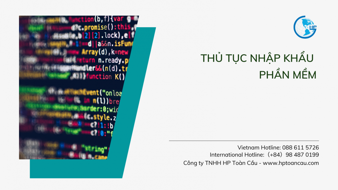 Thủ tục nhập khẩu phần mềm - HP Toàn Cầu Logistics