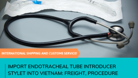 Import - Medical equipment - Dịch vụ vận chuyển quốc tế - Dịch vụ hải quan