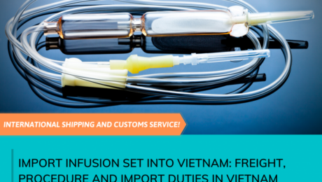 Import - Medical equipment - Dịch vụ vận chuyển quốc tế - Dịch vụ hải quan