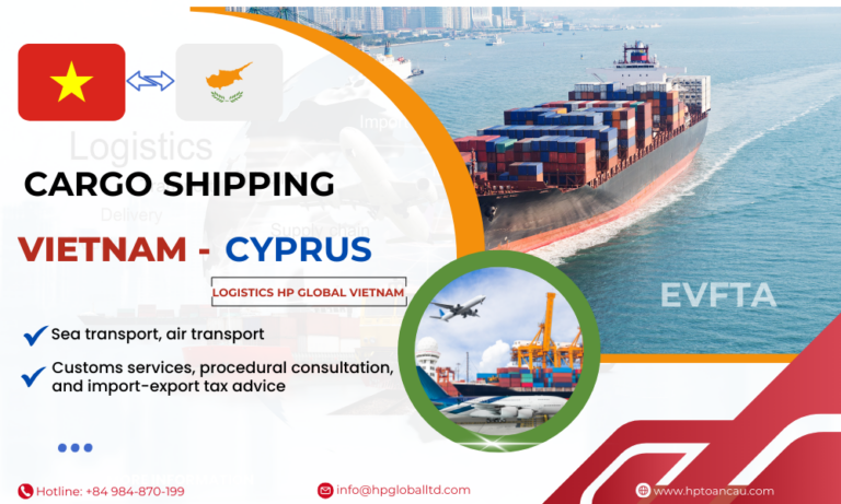 Cargo shipping Vietnam Cyprus- Logistics HP Global Vietnam