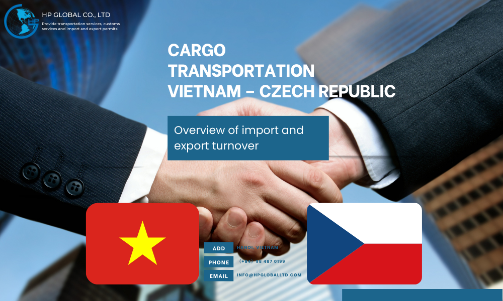 Cargo Transportation Vietnam – Czech – HP Global Vietnam