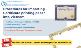 Import duty and procedures for Certificate printing paper to Vietnam