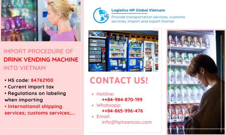 Import duty and procedures for Drink vending machine to Vietnam