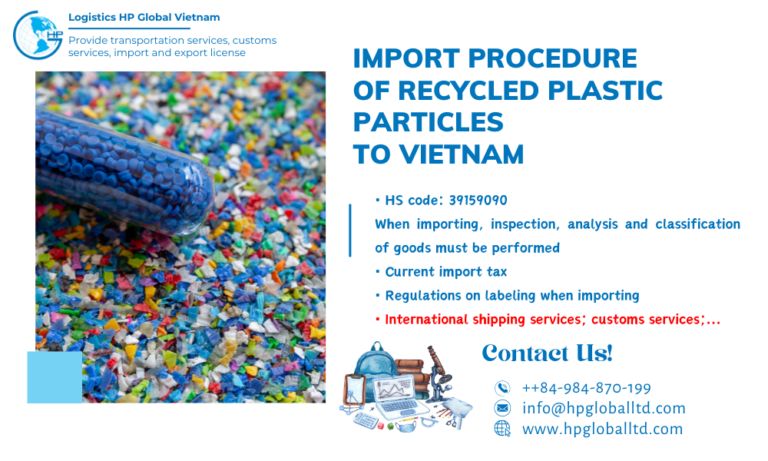 Import duty, procedures for Recycled plastic particles to Vietnam