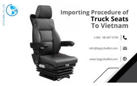 Import duty and procedures for Truck seats to Vietnam – HP Global