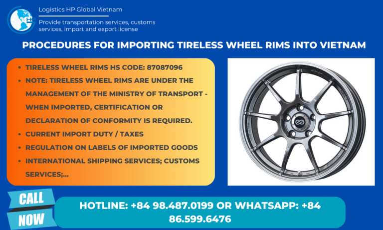 Import duty and procedures for tireless wheel rims to Vietnam – HP Global