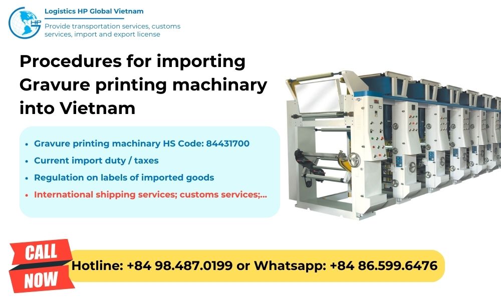 Import duty and procedures for Gravure printing machinery to Vietnam