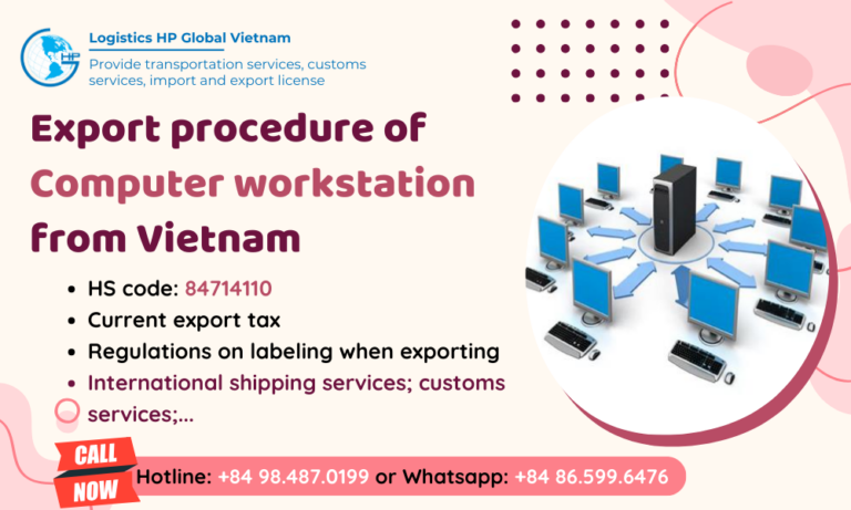Freight and duty to export Computer workstation from Vietnam