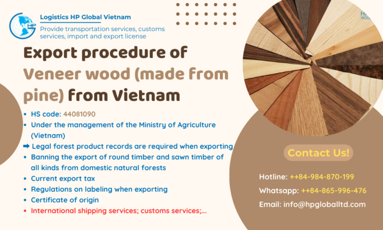 Export procedure for Veneer wood (made from pine) from Vietnam