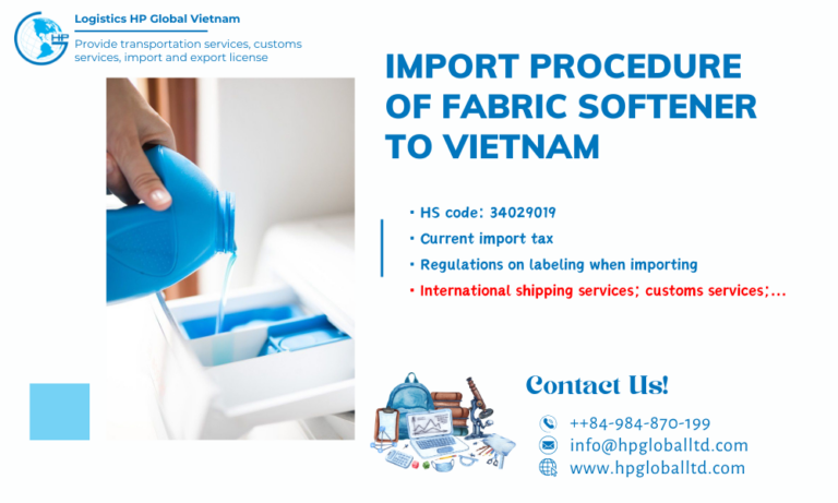 Import duty and procedures for Fabric softener to Vietnam