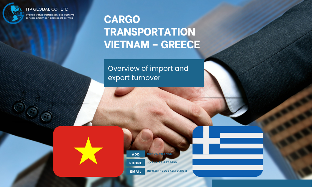 Cargo Transportation Vietnam – Greece – HP Global Vietnam