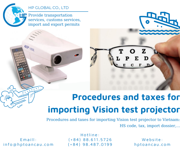 Import duty and procedures for Vision test projector to Vietnam