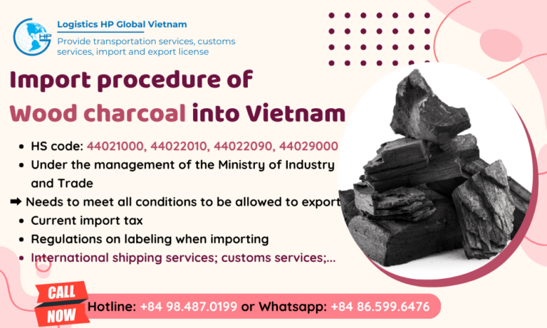 Freight and duty to export Wood charcoal from Vietnam - HP Global