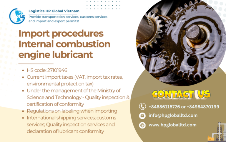 Import procedures for engine lubricating oil to Vietnam