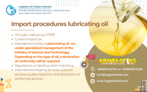 Import duty and procedures for Lubricating Oils to Vietnam
