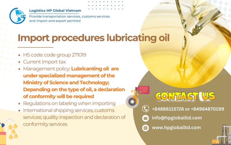 Import duty and procedures for Lubricating Oils to Vietnam