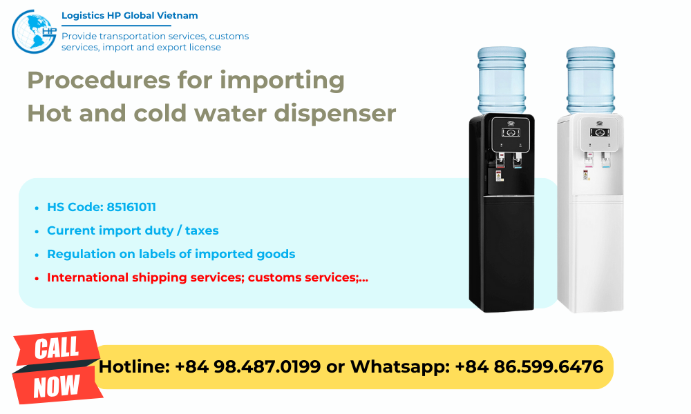 Import duty and procedures for Water Dispenser to Vietnam