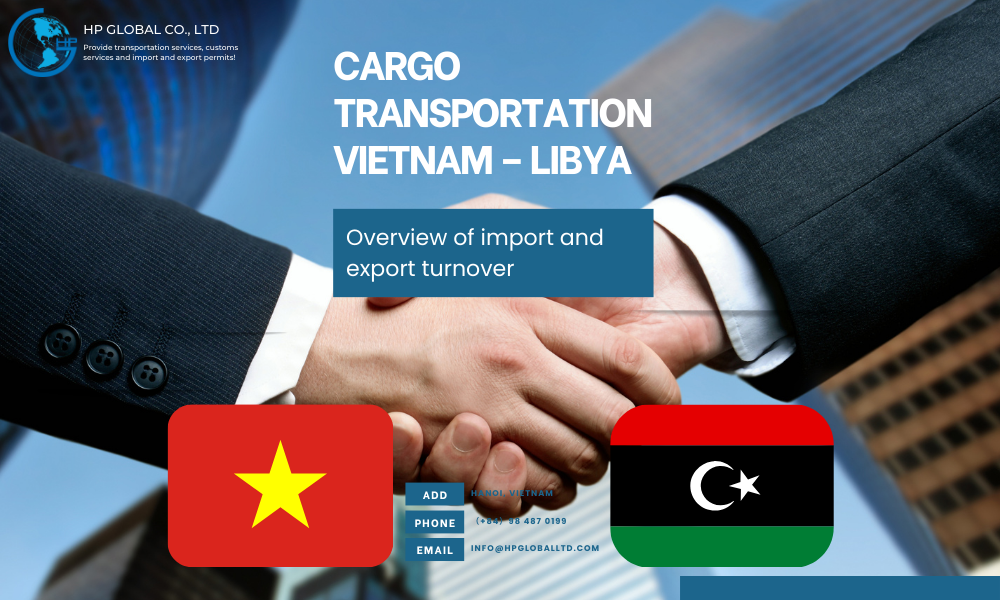 Cargo Transportation Vietnam Libya – HP Global Vietnam