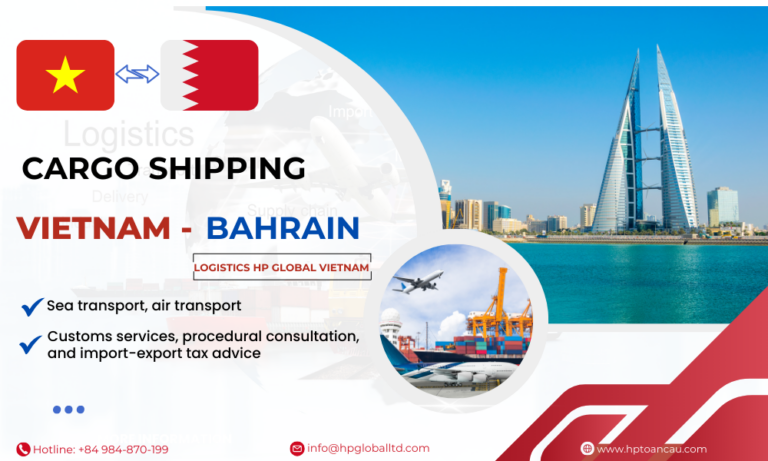 Cargo shipping Vietnam Bahrain - Logistics HP Global Vietnam