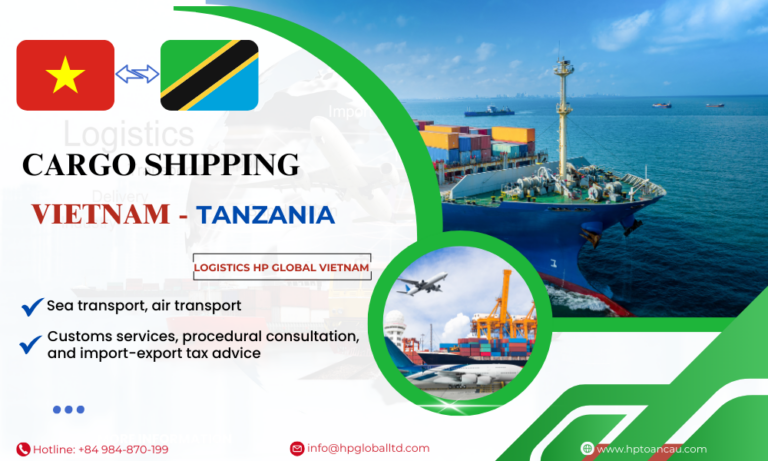 Cargo shipping Vietnam Tanzania - Logistics HP Global Vietnam