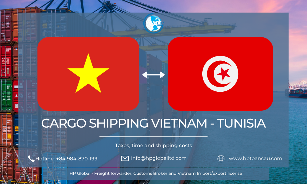 Cargo shipping Vietnam Tunisia - Logistics HP Global Vietnam