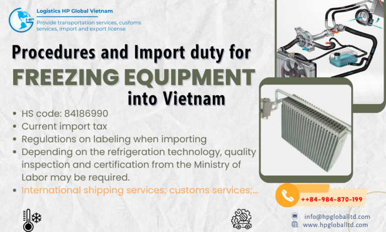 Import duty and procedures for Freezing equipment to Vietnam
