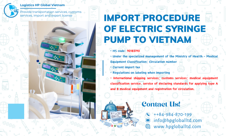 Import duty and procedures for Electric syringe pump to Vietnam