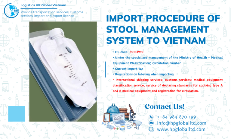 Import procedures for Stool management system to Vietnam