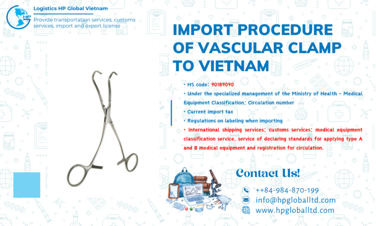 Import duty and procedures for Vascular clamp to Vietnam