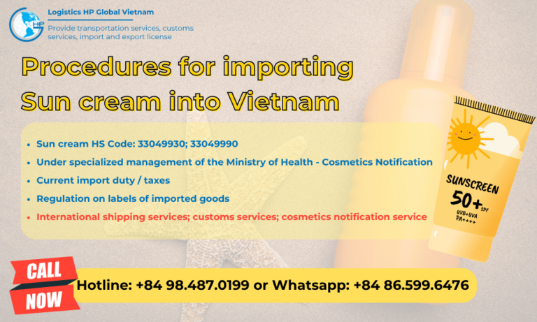 Import duty and procedures for Sun cream to Vietnam – HP Global